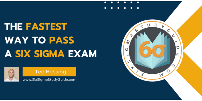 The Six Fix #009: The Fastest Way to Pass a Six Sigma Exam